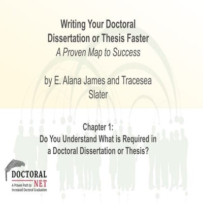 1. Do you understand what is required in a doctoral dissertation or ...