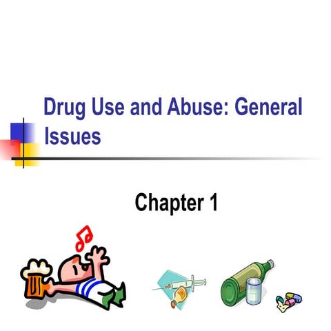 Chapter 1 Drug Use And Abuse | PPT