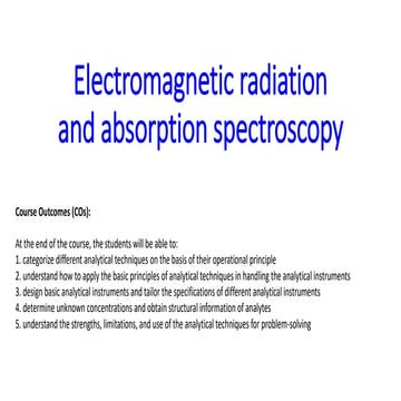 Chapter 1- Electromagnetic radiation and absorption spectroscopy.pptx