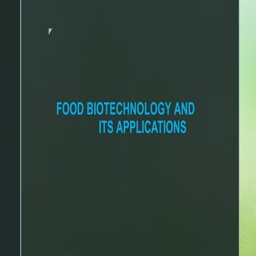 Chapter 1 - Food Biotechnology and its Applications.pptx