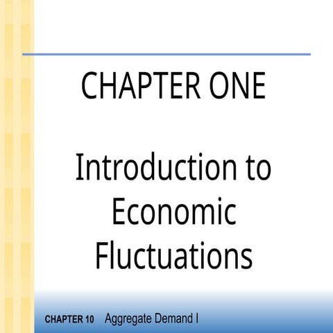 Chapter 1-Introduction to Economic Fluctuations.pptx