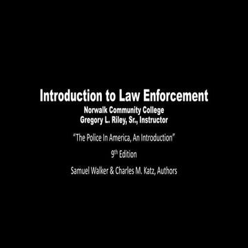 Walker Chapter 1 introduction to law enforcement - 2017 | PPTX
