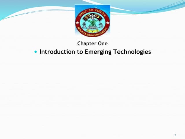 Emerging Technology freshman course Chapter 1. pptx f | PPTX
