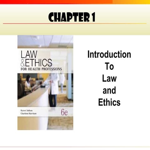 DH (Med Legal) Chapter 1 - Law and Ethics | PPT