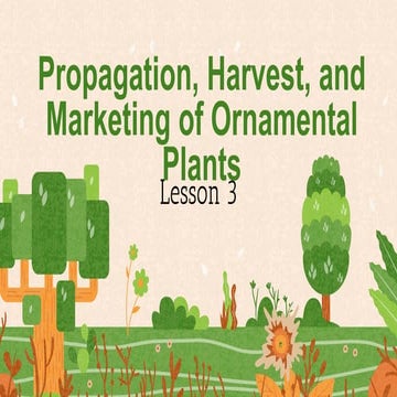 Chapter1-Lesson3-Propagation, Harvest, and Marketing of Ornamental ...