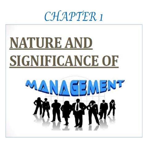 Chapter 1 - Nature & Significance of Management PPT.pptx