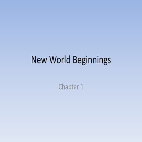 Chapter 1 - New World Beginnings | PPTX