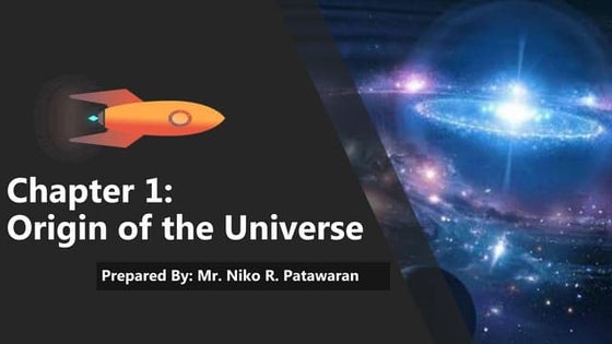 Origin of the universe | PPTX | Space and Astronomy | Science