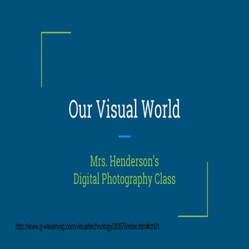 Chapter 1 - Our Visual World | PPT