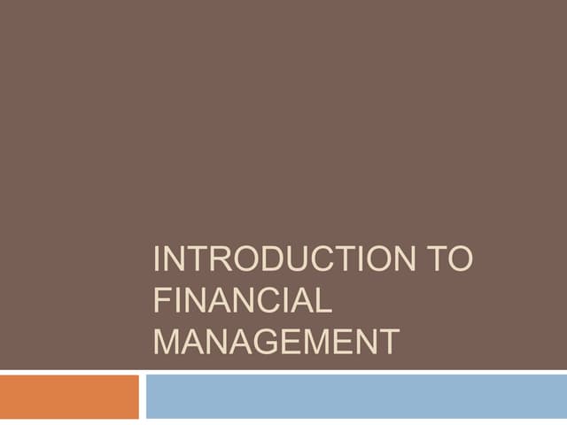 Chapter 1 Introduction to Financial Management | PPTX