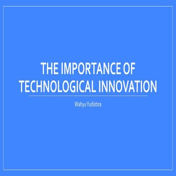Chapter 1 - The Importance of Technological Innovation | PPTX