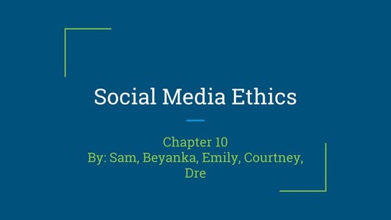 Social Media Ethics Presentation | PPT