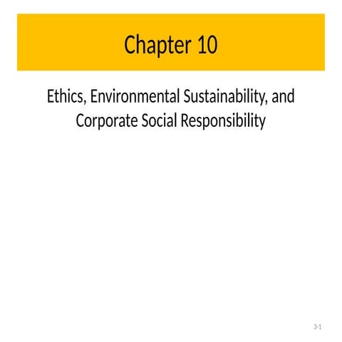 Chapter 10 Ethics_Social Responsibility_Sustainability.pptx