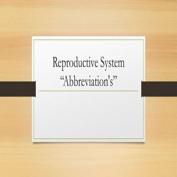 Chapter 10 reproductive system abbreviations | PPTX