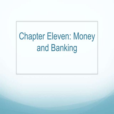 Chapter 11 Economics Money and Banking | PPTX
