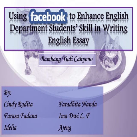 Using Facebook to Enhance English Department Students' Skill in Writing ...