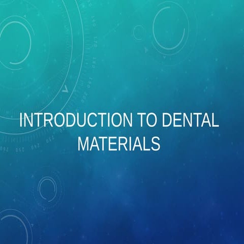 Introduction to Dental Materials | PPTX