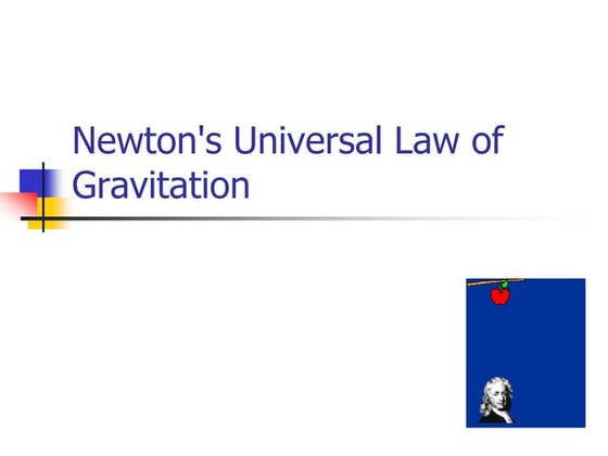 Newton's Law of Universal Gravitation | PPT