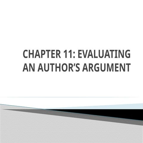 CHAPTER 11 evaluating an author's argument.pptx