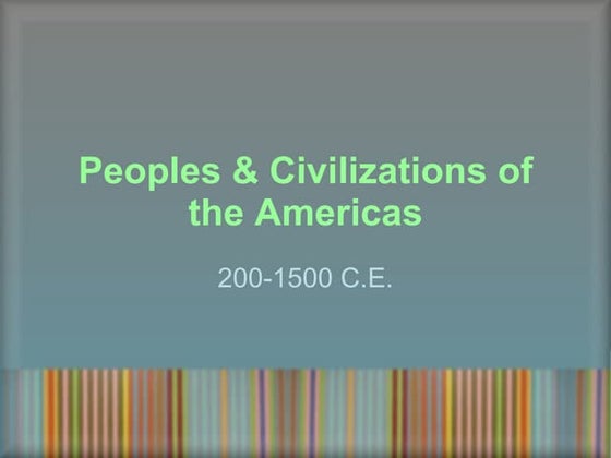 Mesoamerican Civilizations | PPT | Geography | Science