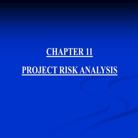 Chapter11 projectriskanalysis | PPT