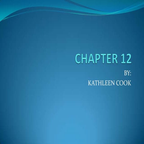 Chapter 12 | PPT