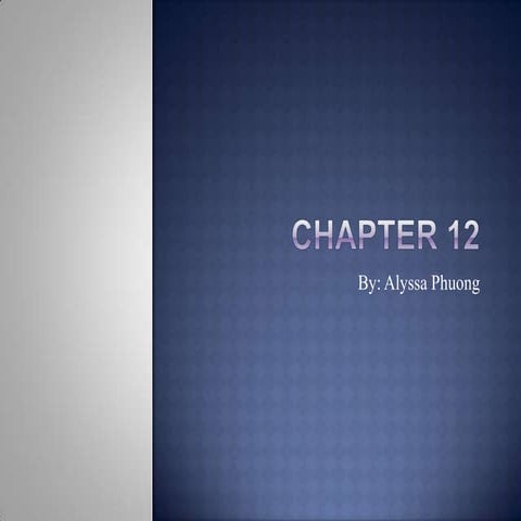 Chapter 12 | PPT