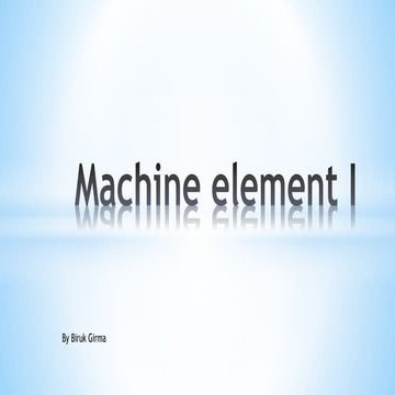 chapter 1 Introduction To Machine Elements.pdf