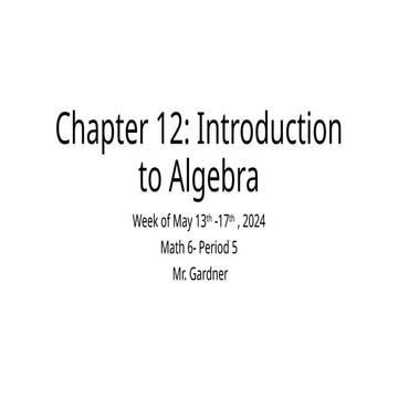 Chapter 12-Introduction to Algebra 12.3-12.7.pptx