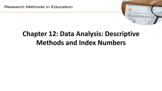 Chapter 12 Data Analysis Descriptive Methods And Index Numbers Ppt