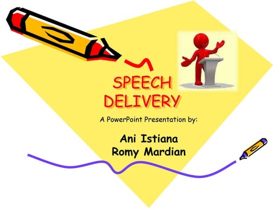 Delivering the speech | PPT