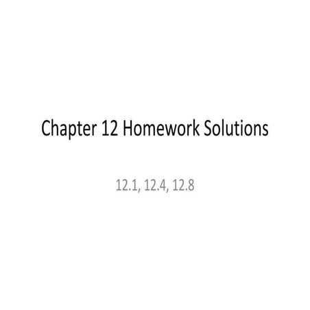 Chapter 12 Homework Solutions | PPT