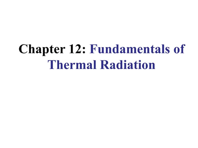 Radiation heat transfer | PPTX