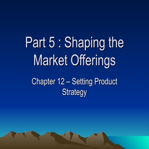 Chapter12 Setting Product Strategy | PPT