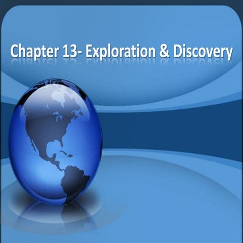 Chapter 13-Exploration & Discovery | PPTX
