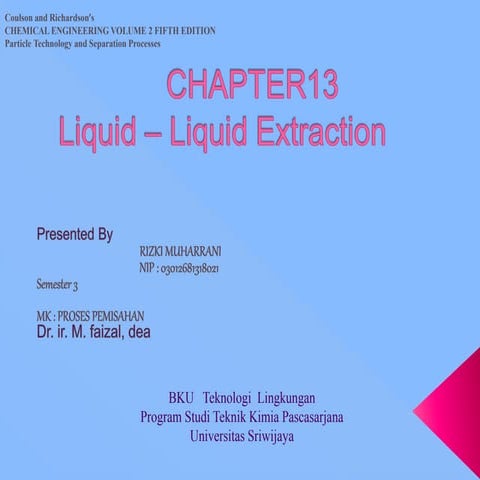 Chapter13 liquid – liquid extraction rizki muharrani | PPTX