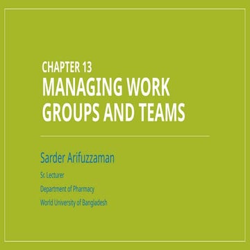 Chapter 13 Managing Work Groups and Teams (1).pptx