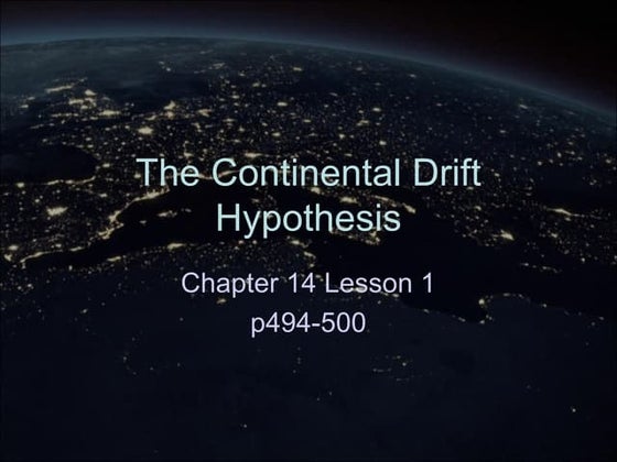 Continental Drift Theory | PPTX | Geography | Science