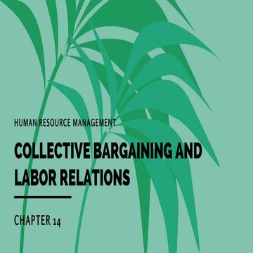 Chapter 14 - Collective Bargaining and Labor Relations | PPT