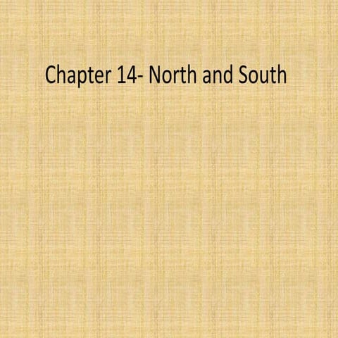 Chapter 14 north and south | PPTX