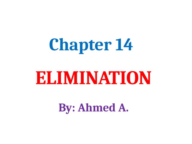 Fundamental of nursing Chapter 14 ELIMINATION (2).pptx Fundamental of nursing Chapter 14 ELIMINATION (2).pptx