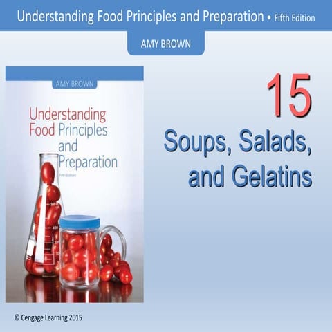 Chapter 15 - Soups, Salads, and Gelatins | PPTX