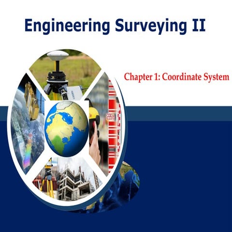 engineering surveying two chapter 1,,coordinate system | PPTX