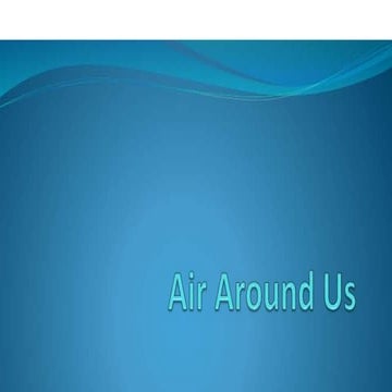 Chapter 15 air around us By Vishal.M SVCS | PPTX