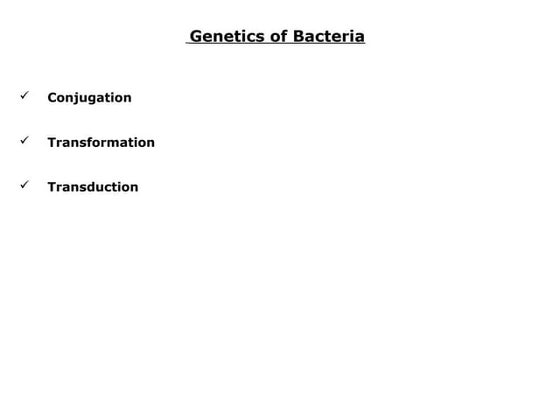 Conjugation: Discovery, F+, F- and Hfr conjugation, F- genetic crosses ...