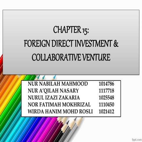 international investment and collaborative ventures (fdi) | PPTX