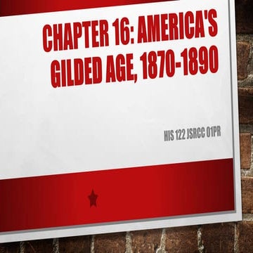 Chapter 16: America's Gilded Age, 1870-1890 | PPTX