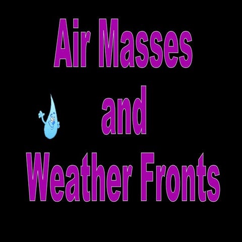 Chapter 16 2 Air Masses, Fronts And Weather Maps Andie | PPT | Weather ...