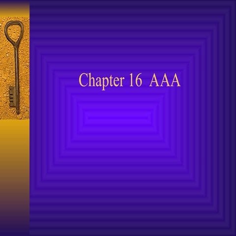 Chapter 16 AAA introduction and information .ppt