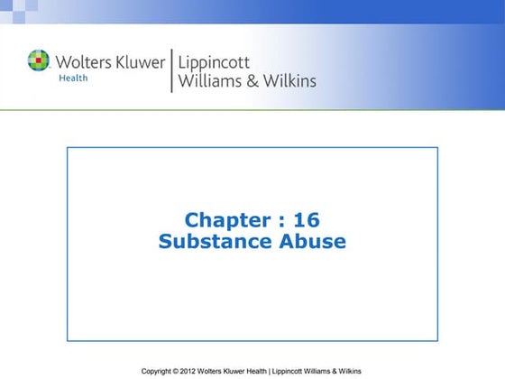 Chapter 17Substance UseCopyright © 2020 Wolters Kluwe | PDF